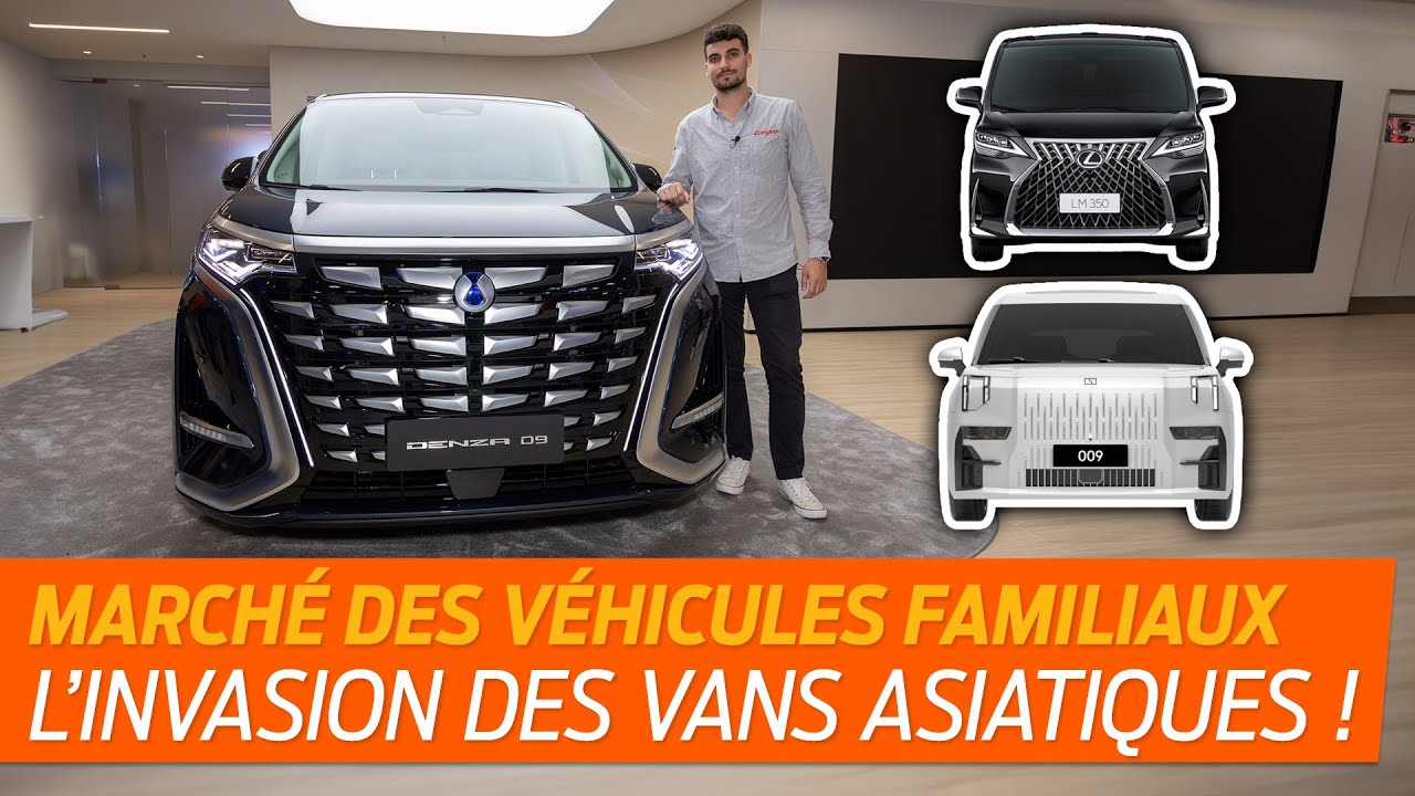 Vidéo : Marché des véhicules familiaux. L'invasion des vans asiatiques