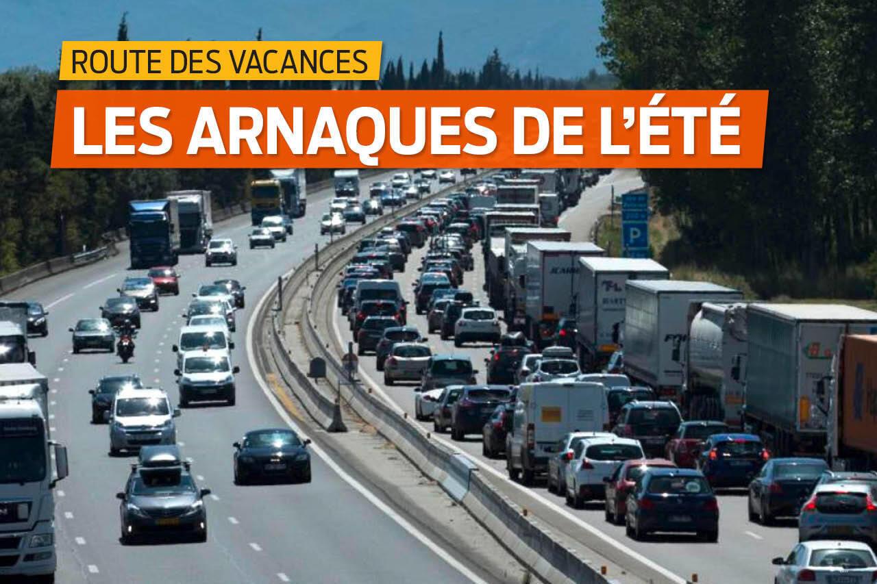Diaporama et photos - Arnaques sur la route des vacances : les 9 pièges ...
